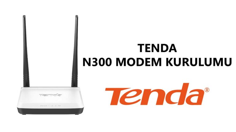 Tenda Modem Kurulumu (Resimli ve Videolu Anlatım) - teknobilir.com